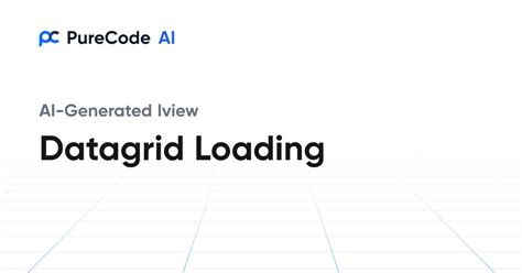 Build Great Iview Datagrid Loading Components Faster Using Ai Tools