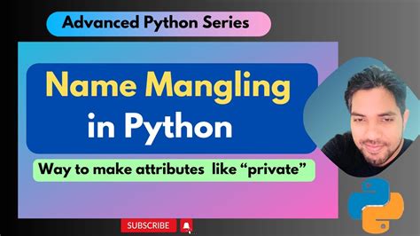 Name Mangling In Python Private Attributes In Python Object