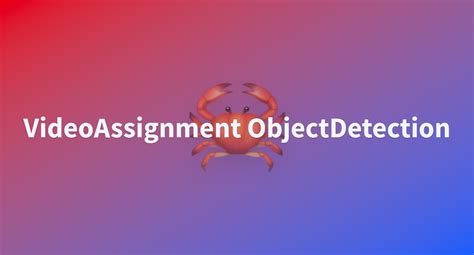 Videoassignment Objectdetection A Hugging Face Space By Ahmedfaisal