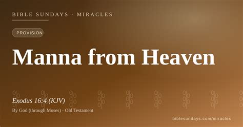 Manna From Heaven Exodus 164 Kjv — Meaning And Verses Bible Sundays