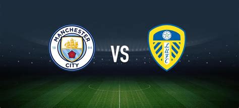 曼城vs利兹联：哈兰德、多纳鲁马首发，丹尼尔 詹姆斯、田中碧出战