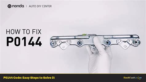 P0144 Code Easy Steps To Solve It