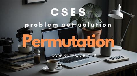 Permutations Solving Cses Problemset No Talking Asmr Programming Programming Coding