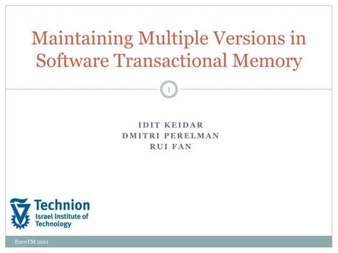 Ppt Maintaining Multiple Versions In Software Transactional Memory Powerpoint Presentation