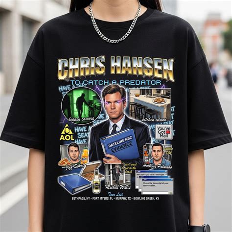Chris Hansen Shirt To Catch A Predator Hoodie True Crime Enthusiast