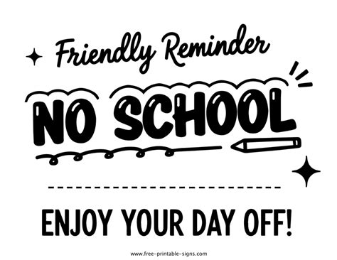 Printable No School Sign Free Printable Signs