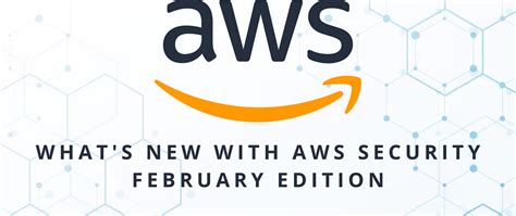 What S New With AWS Security February Edition DEV Community