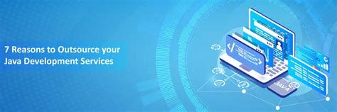 Reasons To Outsource Your Java Development Services Fidel Softech News And Blogs