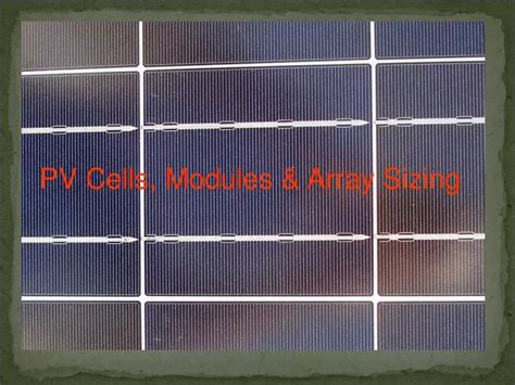 Ppt Pv Cells Modules And Array Sizing Powerpoint Presentation Id1598533