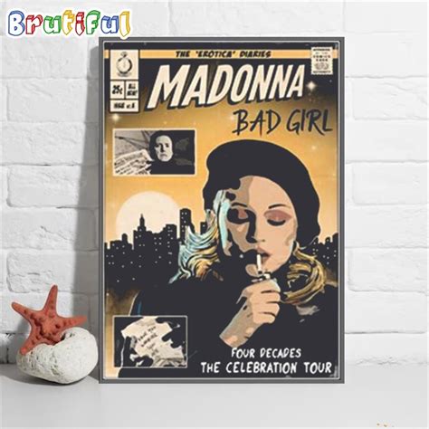 The Erotica Diaries Madonna Bad Girl Four Decades The Celebration Tour