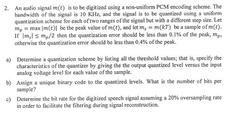Solved 2 An Audio Signal Mt Is To Be Digitized Using A