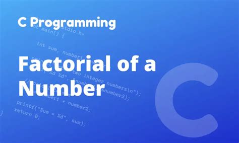 C Program To Find Factorial Of A Number