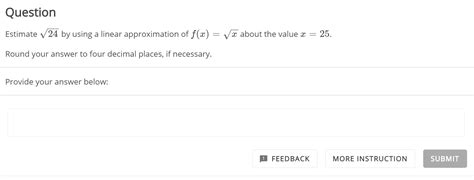 Solved Estimate Sqrt By Using A Linear Approximation Of Chegg