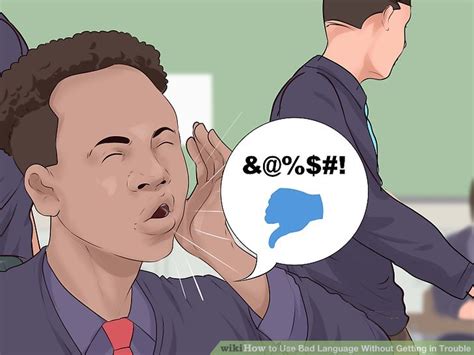 How To Use Bad Language Without Getting In Trouble 11 Steps