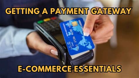 Getting A Payment Gateway E Commerce Essentials Subscribedfyi