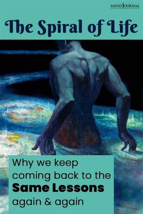 The Spiral Of Life Why We Keep Coming Back To The Same Lessons Over