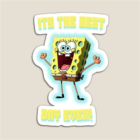 Spongebob Squarepants Its The Best Day Ever Sticker Best Day Ever