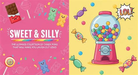 Candy Puns Thatll Sweeten Your Day And Make You Laugh Out Loud