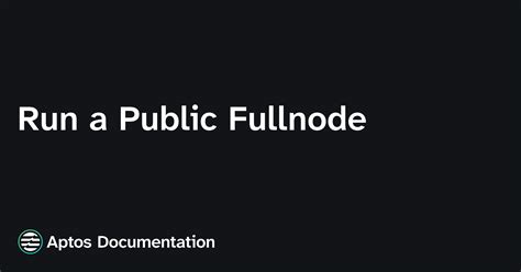 Run A Public Fullnode Aptos Documentation