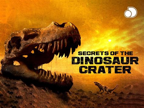Image Gallery For Secrets Of The Dinosaur Crater Filmaffinity