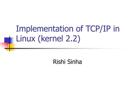 PPT Implementation Of TCP IP In Linux Kernel PowerPoint Presentation ID