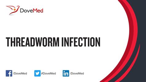 Threadworm Infection