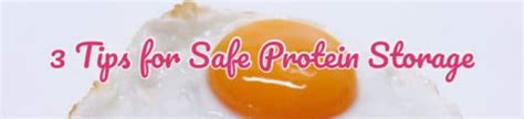 3 Tips For Safe Protein Storage