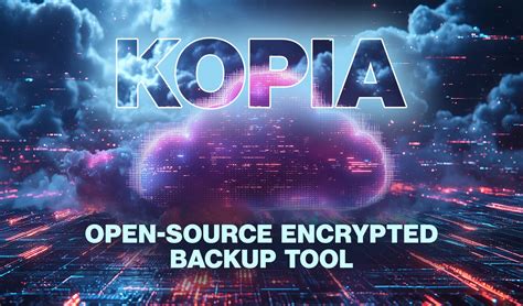 Kopia Open Source Encrypted Backup Tool For Windows Macos Linux