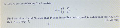 solved let a be the following 2 times 2
