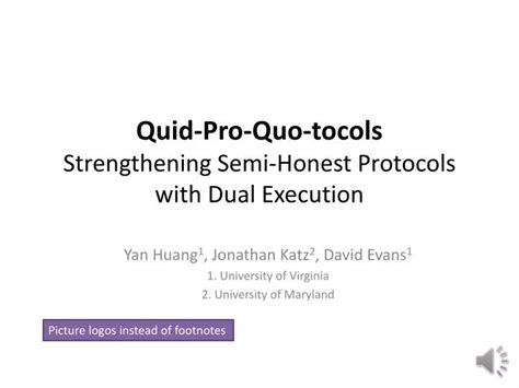 Ppt Quid Pro Quo Tocols Strengthening Semi Honest Protocols With Dual Execution Powerpoint