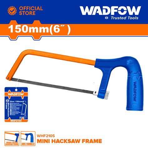 Hacksaw Frame Mini 6″ With Blade Wadfow Brand Whf2105 Universal Trading