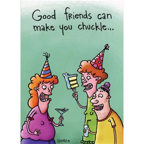 Good Friends Make You Chuckle Feminine Funny Humorous Birthday Card