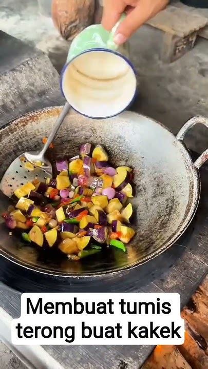 Tumis Terong Buat Kake Food Resep Resepmasakan Memasak Youtube