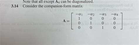 Solved 3 14 Consider The Companion Form Matrix