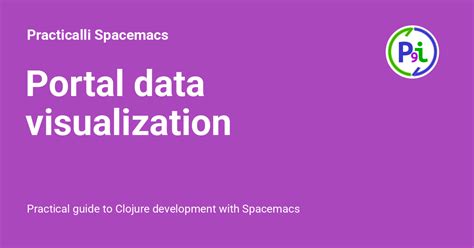 Portal Data Visualization Practicalli Spacemacs