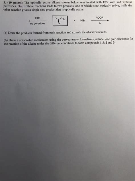 Solved 3 19 Points The Optically Active Alkene Shown