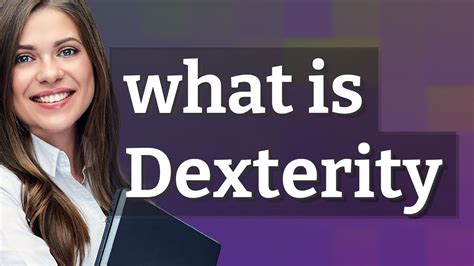 Equipment Dexterity Meaning At Lewis Durkin Blog