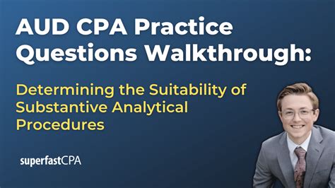 Aud Cpa Exam How To Determine The Suitability Of Substantive Analytical Procedures To Support