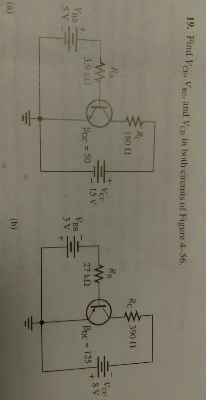 solved 19 find vce vbe and vc in both circuits of figure