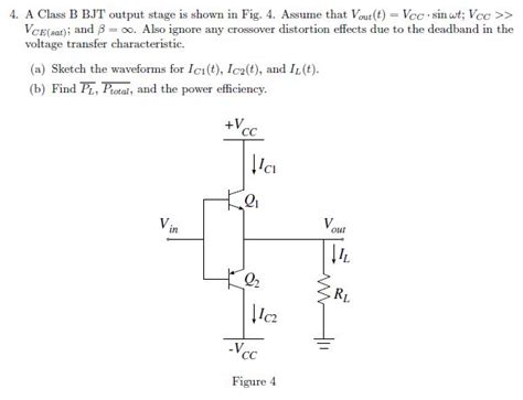 Solved 4 A Class B Bjt Output Stage Is Shown In Fig 4