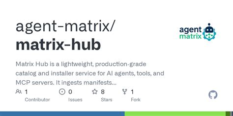 Github Agent Matrixmatrix Hub Matrix Hub Is A Lightweight