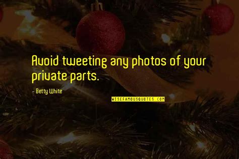 Private Parts Quotes Top 27 Famous Quotes About Private Parts
