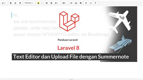 Text Editor Dan Upload File Dengan Summernote Pada Laravel 8 Laravel