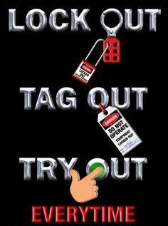 Lockout Tagout Safety Slogan Safety Posters Safety Courses