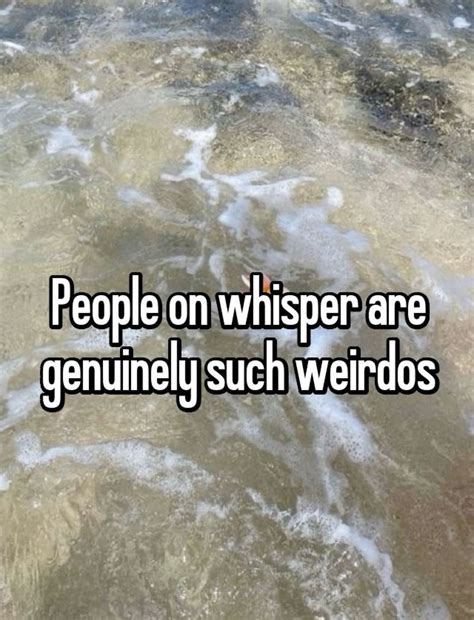 Every Whisper I See Is So Disgusting Relatable Post Funny Relatable