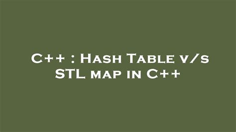 c hash table v s stl map in c youtube