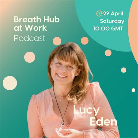 Lucy Eden On Linkedin Breathe Bekindtoyourself Wellbeing Wellbeingatwork Podcast