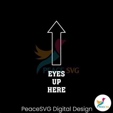 Eyes Up Here Funny Memes Svg Clipart Peace Svg