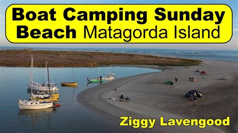 Boat Camping In A Windrider 17 On Sunday Beach Matagorda Island Texas