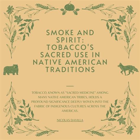 Smoke And Spirit Tobaccos Sacred Use In Native American Traditions